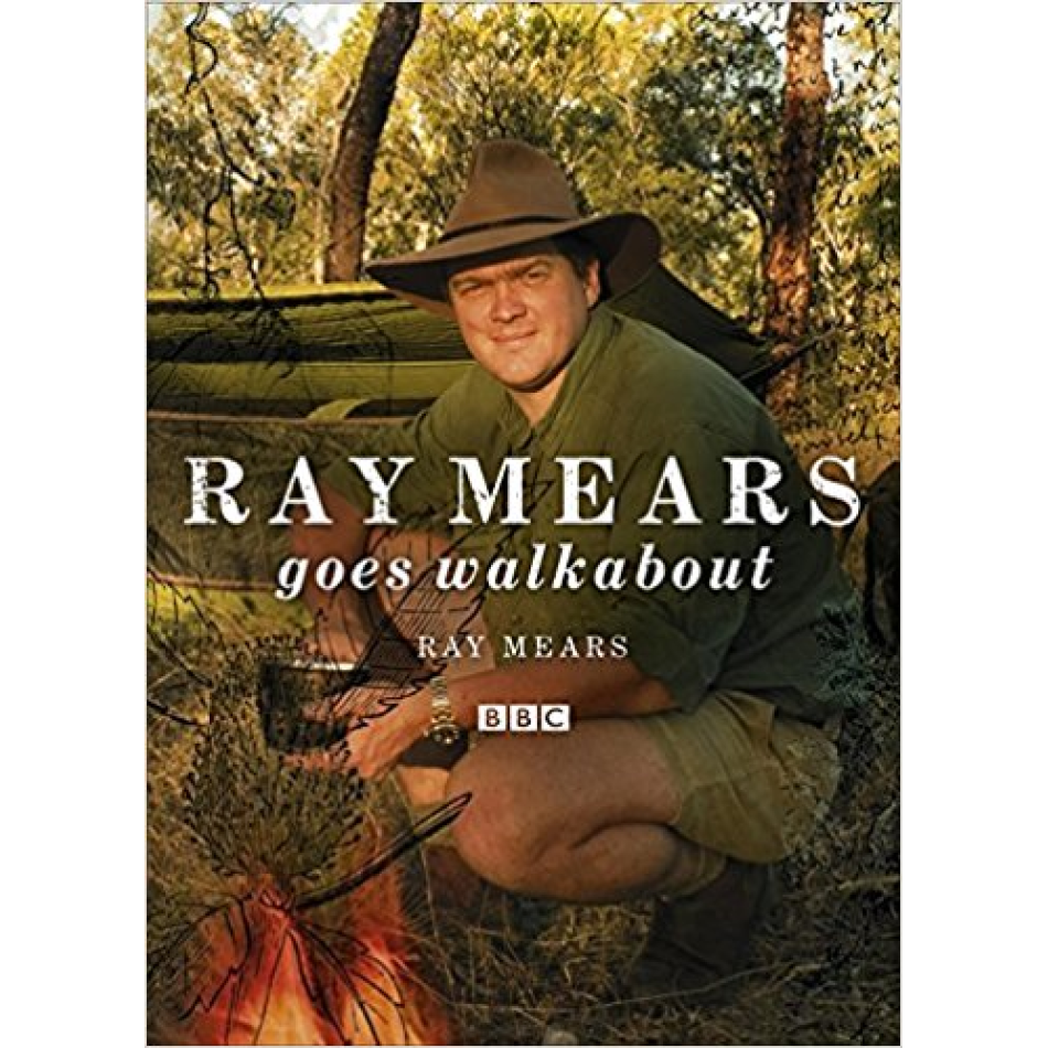 Ray Mears | Ray Mears Goes Walkabout | Books | Elephant Bookstore